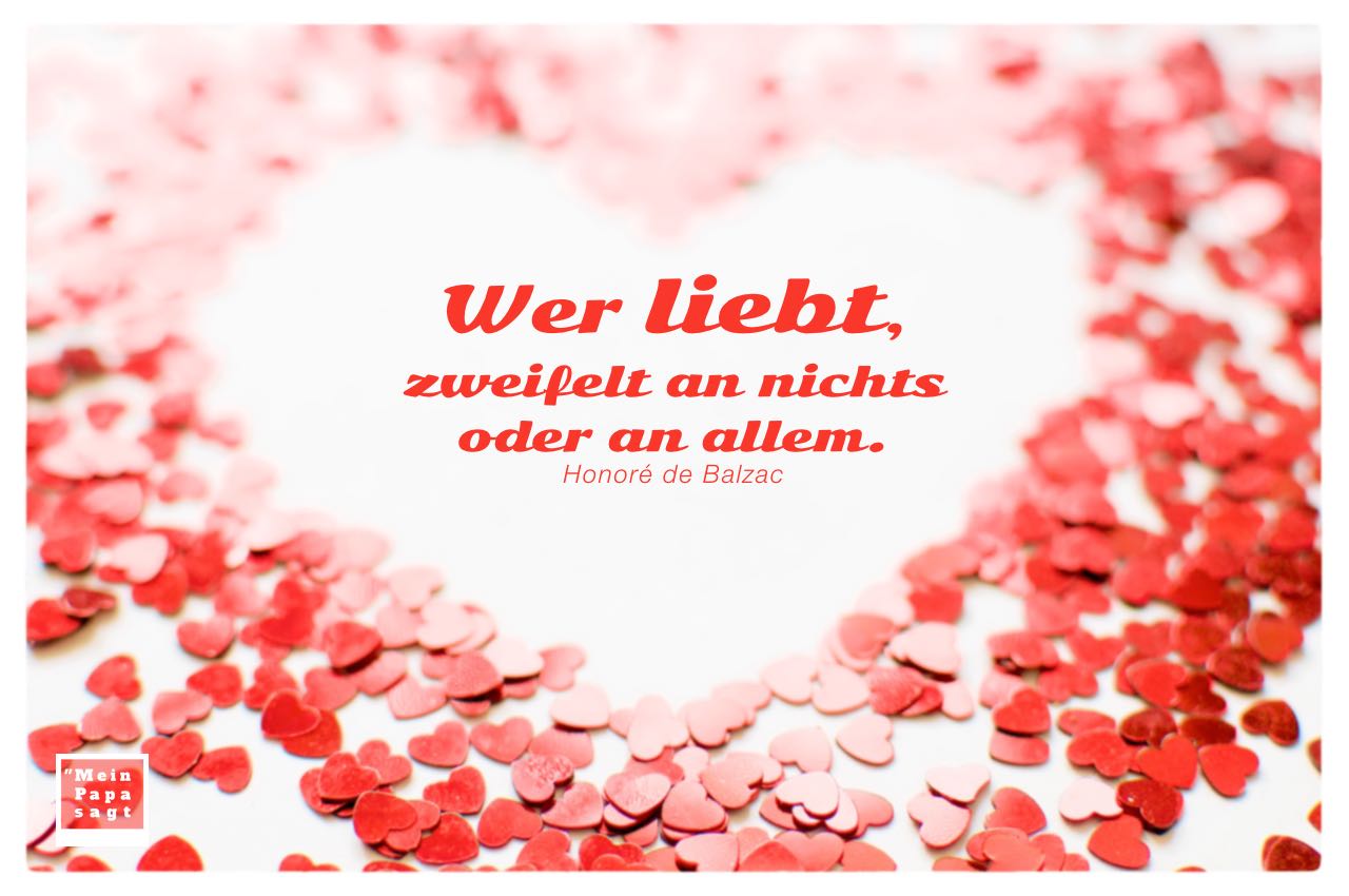 Mein Papa sagt: - Zitate - Bilder-Galerie zum Thema Liebe...